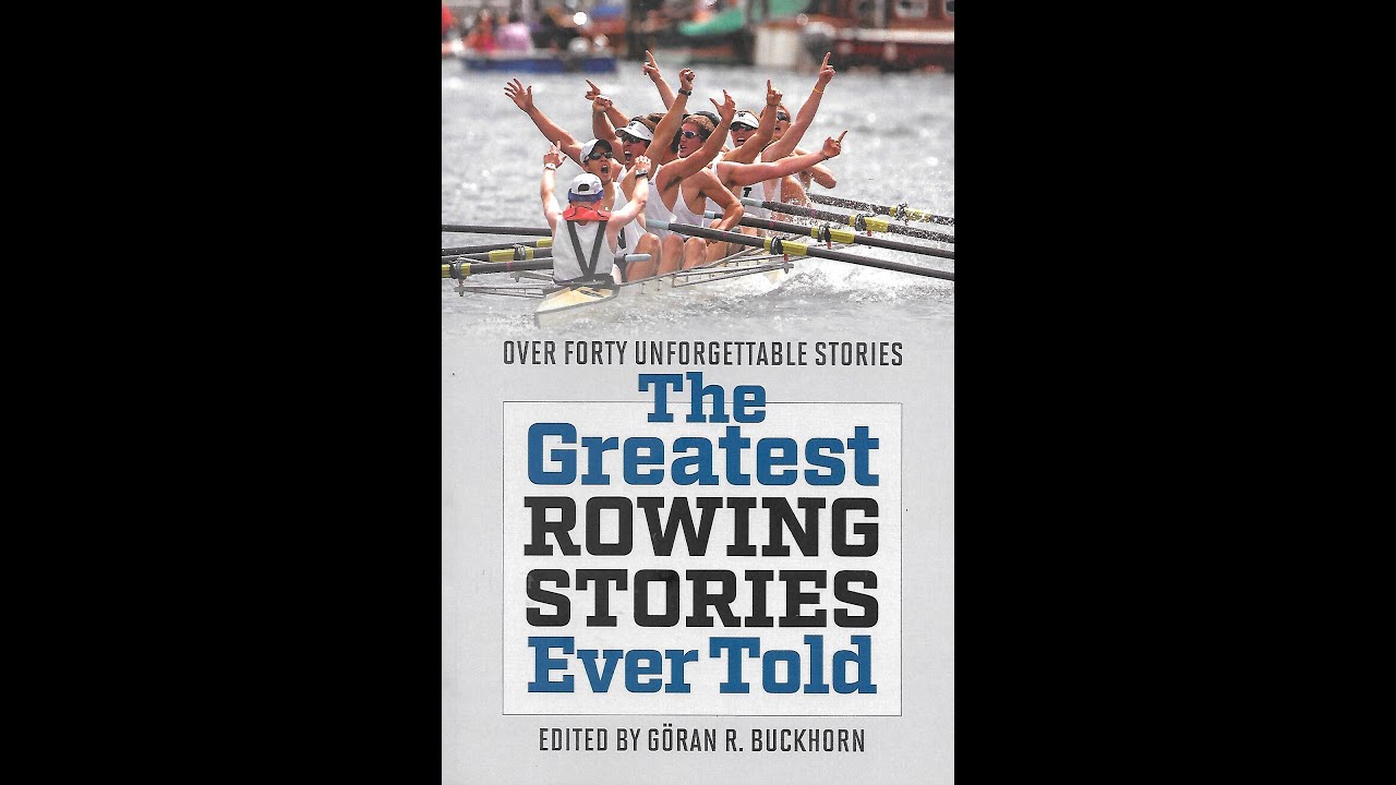 New anthology - The Greatest Rowing Stories Ever Told - YouTube