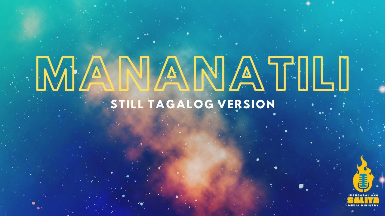 Mananatili (Still Tagalog Version) - YouTube