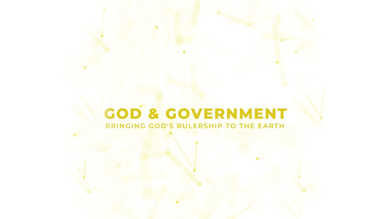 God and Government: The Government of God - YouTube