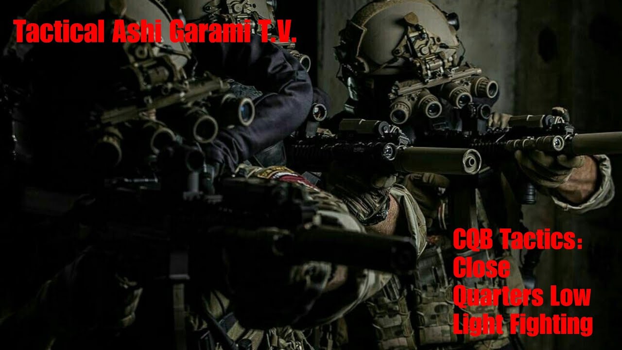 CQB Tactics: Close Quarters Low Light Fighting in Airsoft ( Survival ...