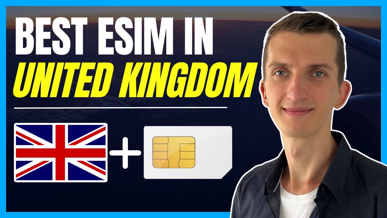 Best eSIM in United Kingdom - How To Buy eSIM in England (2024) - YouTube