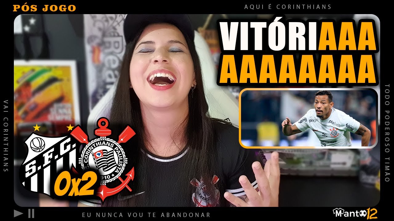PÓS JOGO Santos 0x2 Corinthians | VITÓRIA FORA DE CASA com direito a ...
