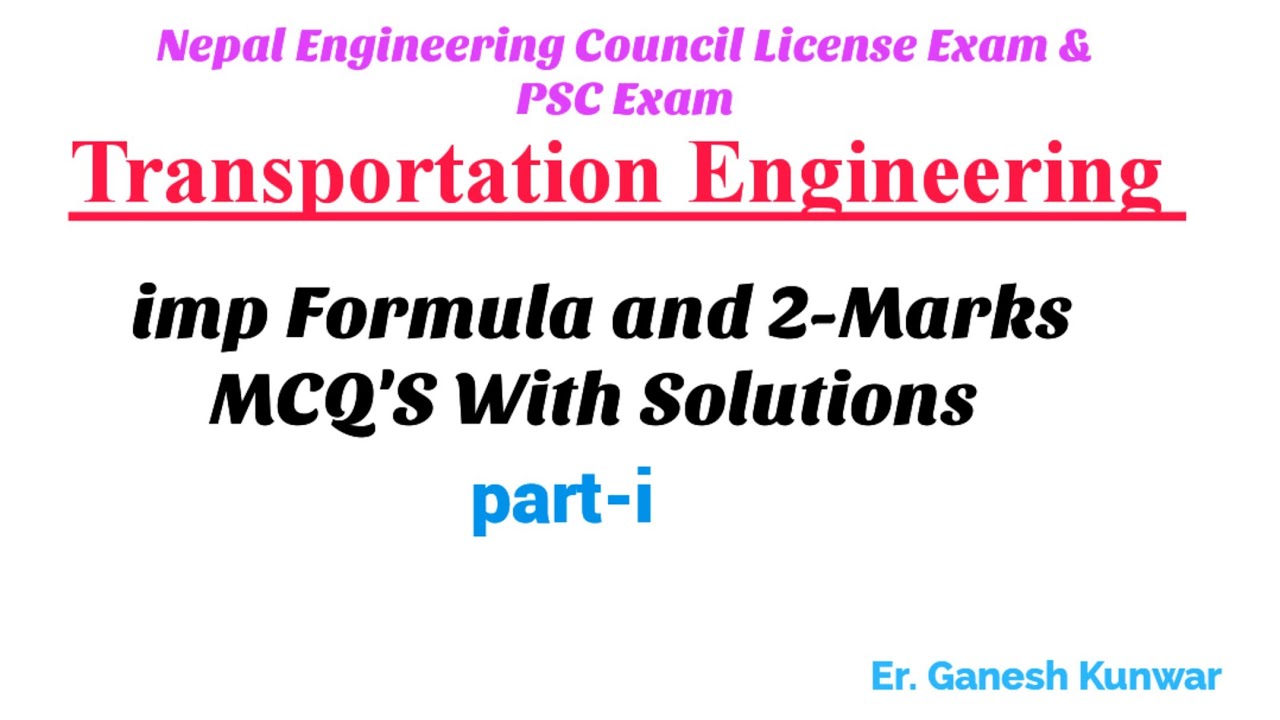 Transportation Engineering||imp Formula and 2 marks- MCQ'S||Nepal ...