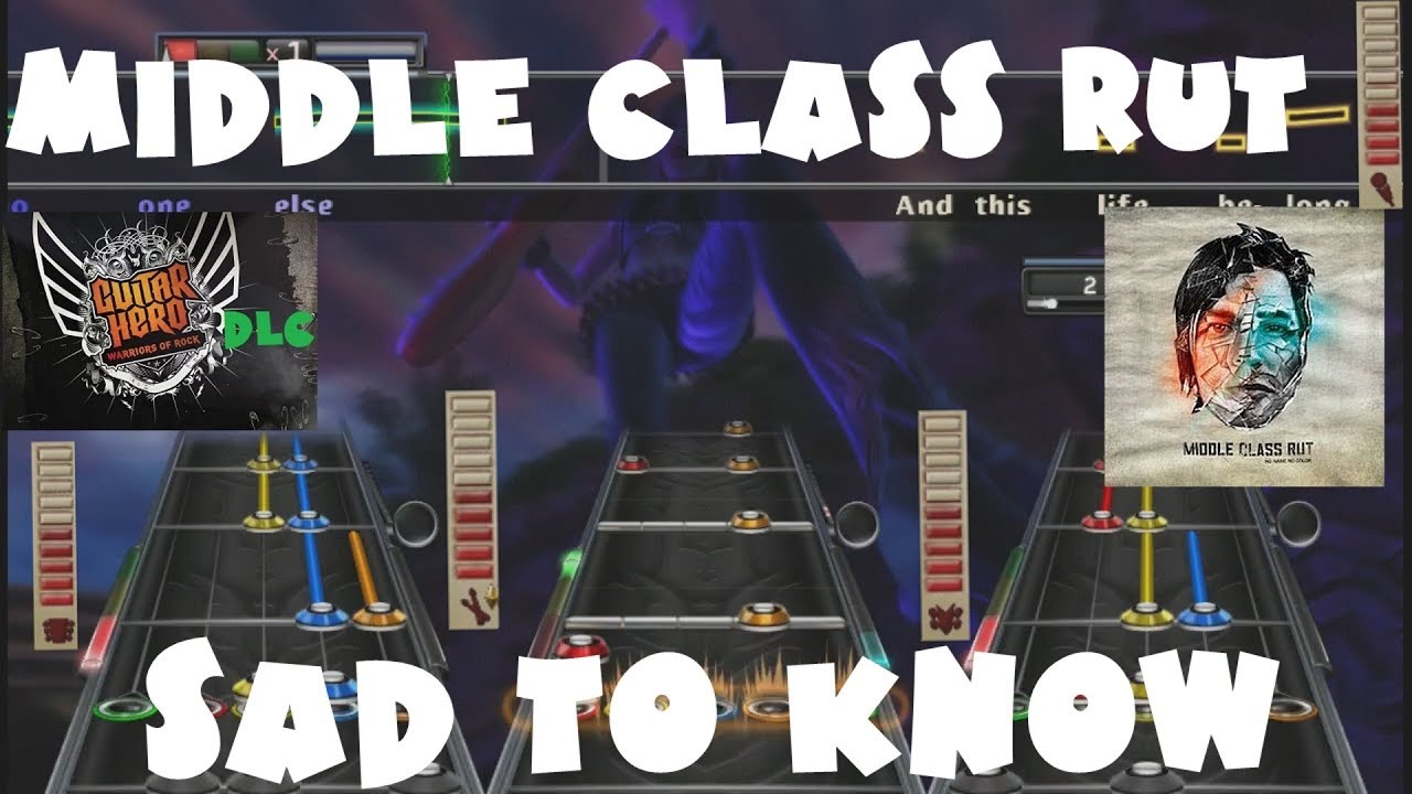 Middle Class Rut - Sad to Know - Guitar Hero Warriors of Rock DLC X+ ...