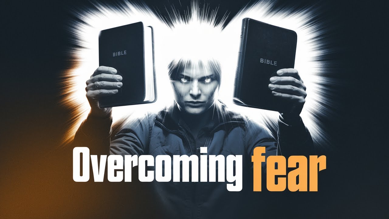 Overcoming Fear: Strategies from Bible - YouTube