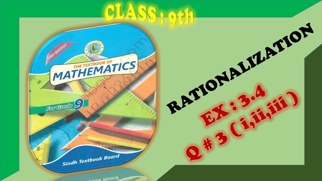 rationalization || Class 9th Ex 3.4 Q # 3 ( i,ii, iii) || Sindh textbook. - YouTube