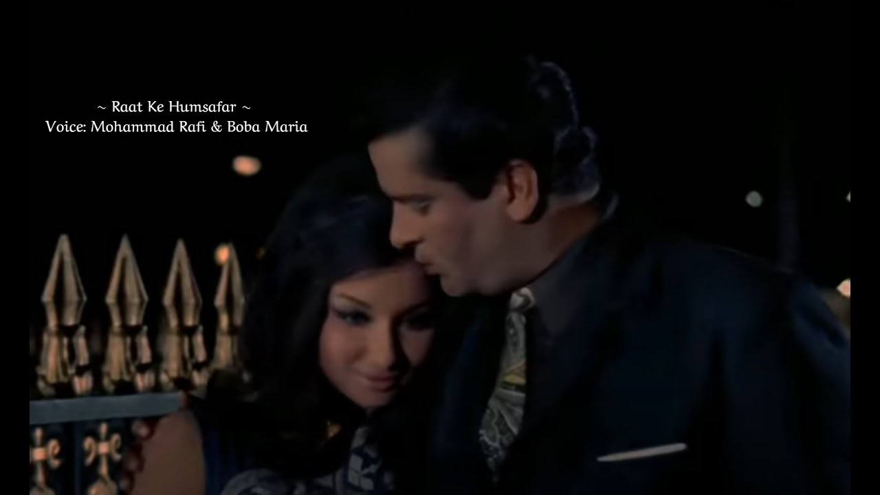 Raat Ke Humsafar ~ Voice: Mohammad Rafi & Boba Maria - YouTube