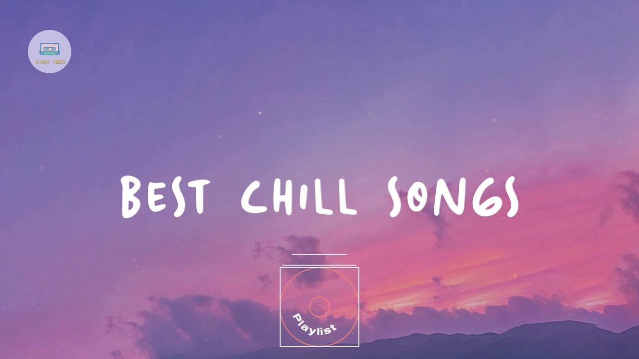 Boring day with nothing to do - Best chill songs - YouTube