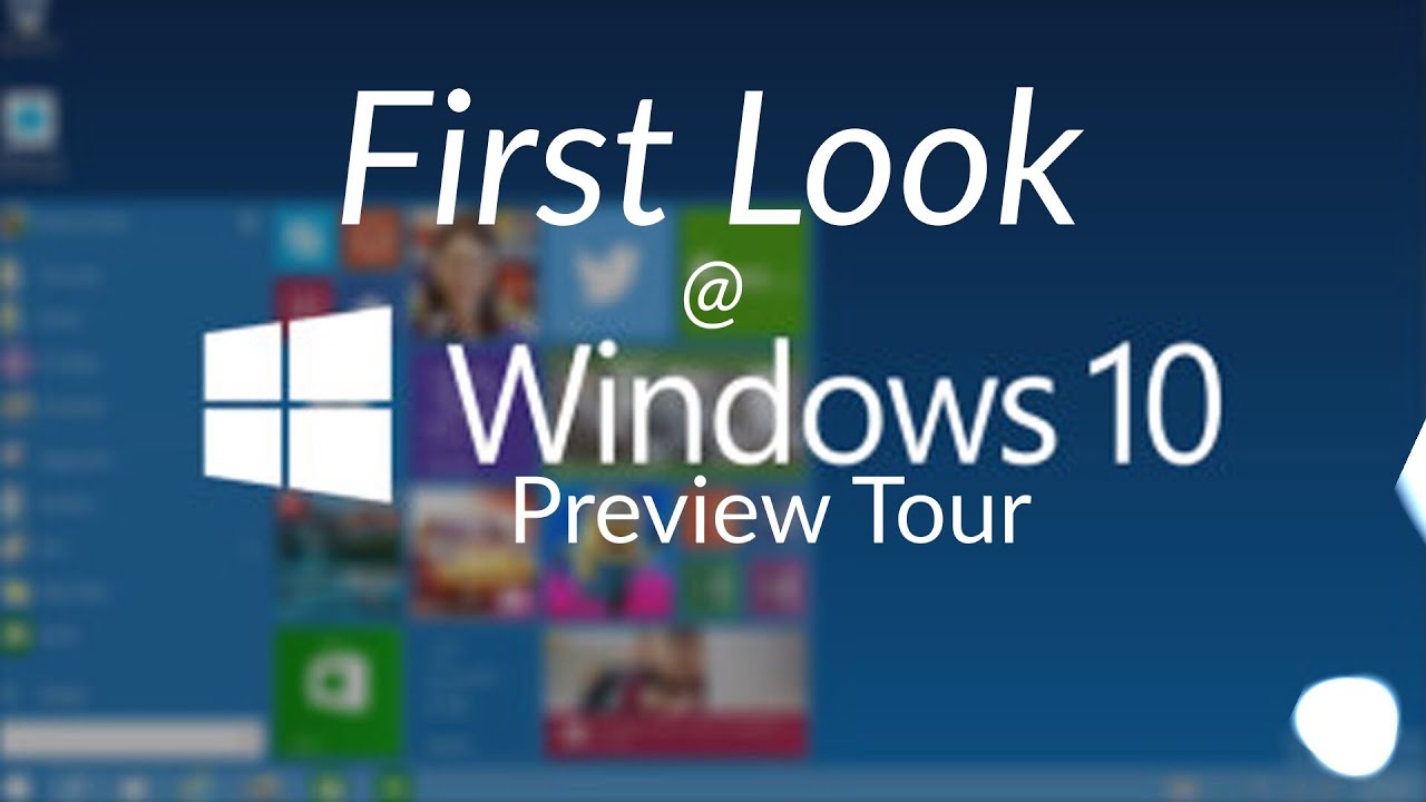 Windows 10 - Preview Tour - First Look - YouTube