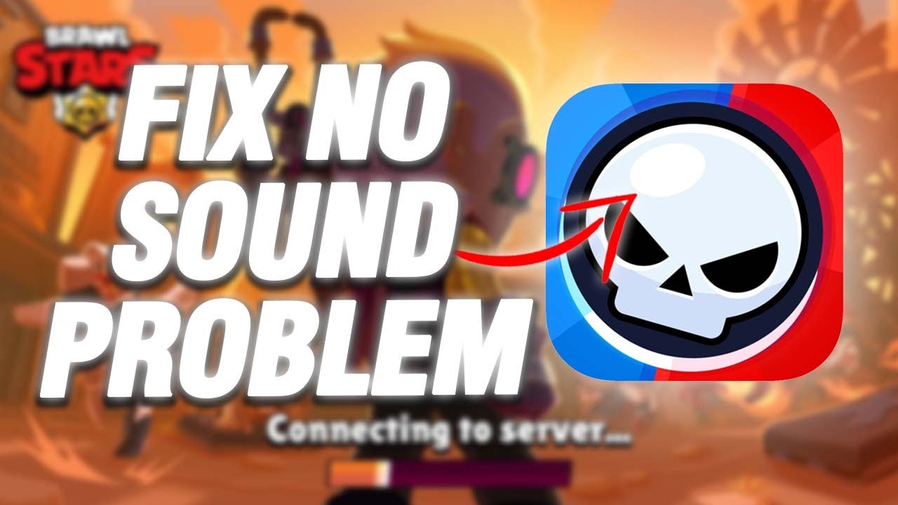 How To Fix Brawl Stars Sound Problem | Final Solution - YouTube