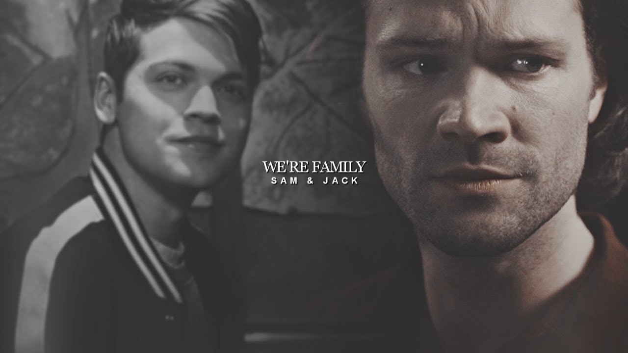 sam & jack || we're family. - YouTube