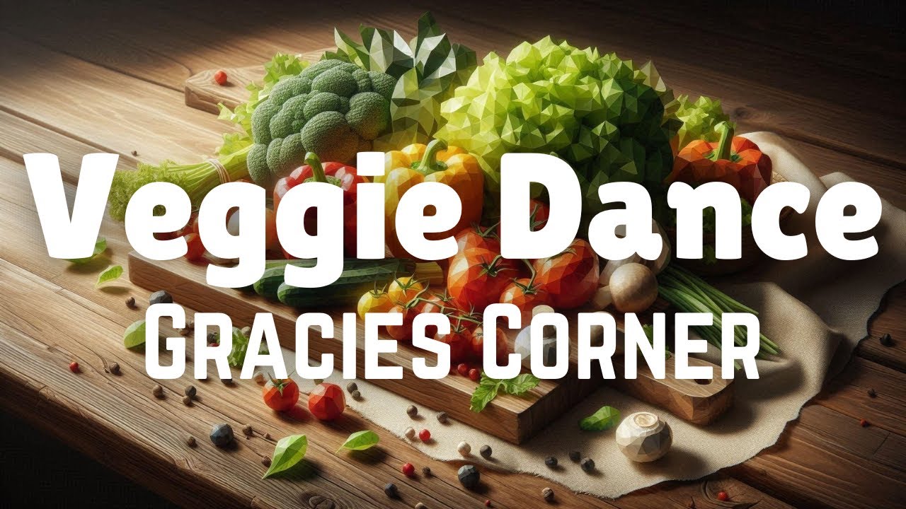 Veggie Dance -Gracies Corner Lyrics - YouTube