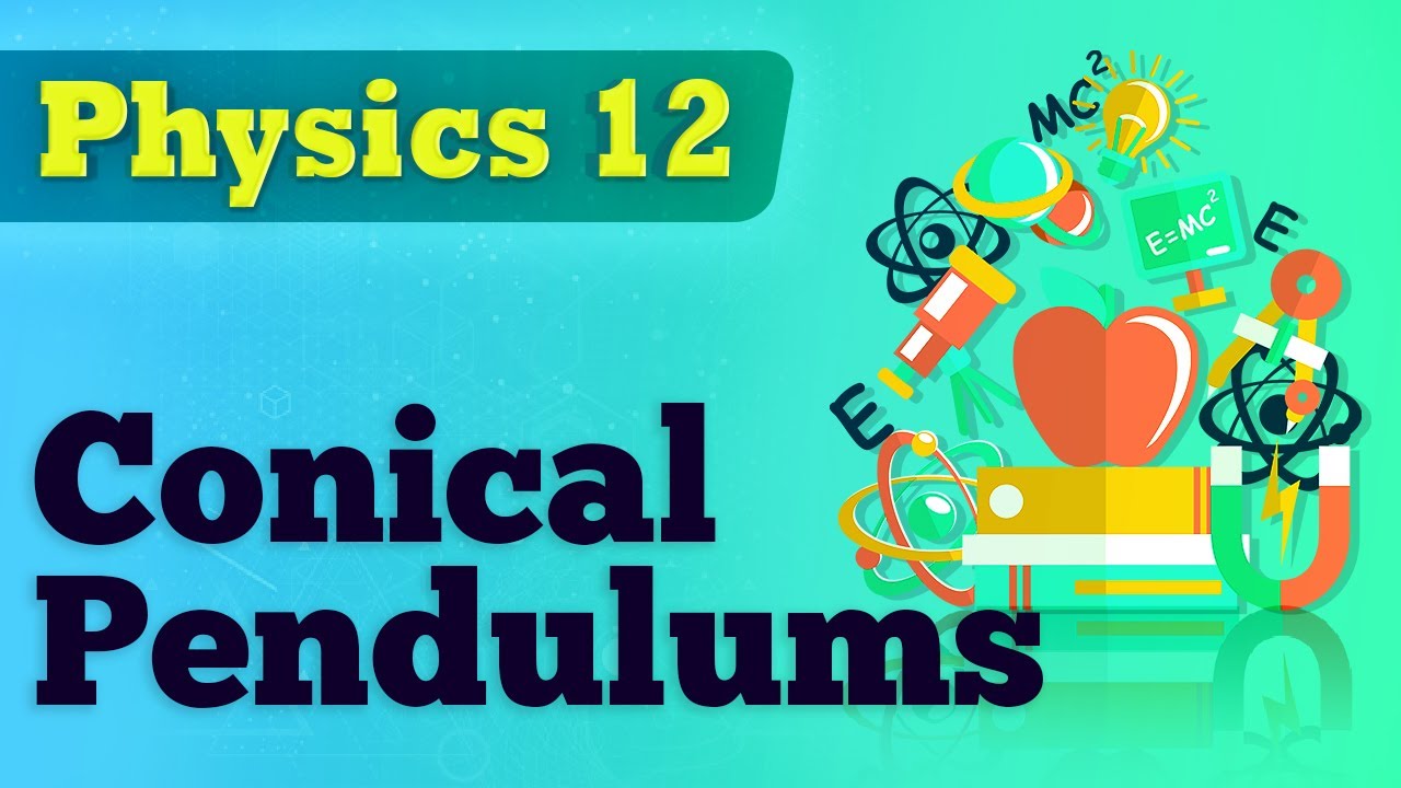 Conical Pendulums - Circular Motion - Physics Class 12 - YouTube