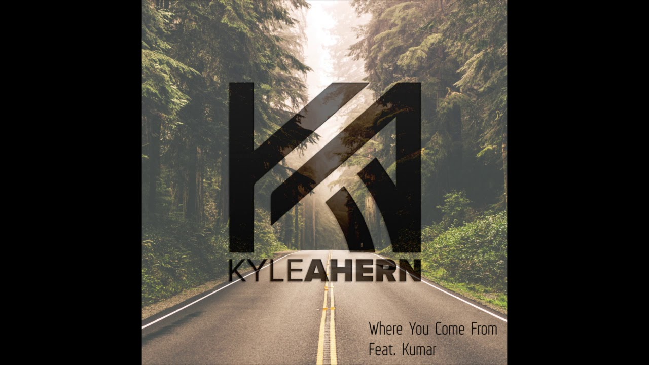 Kyle Ahern - Where You Come From feat. Kumar - YouTube