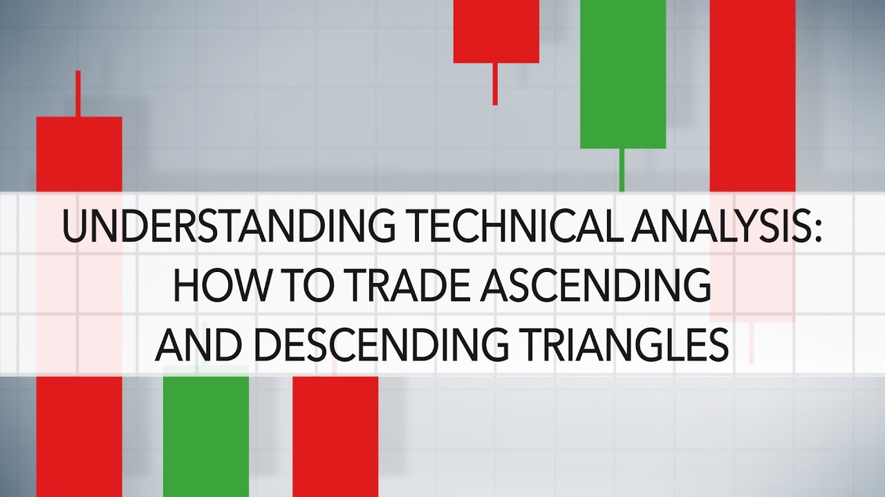 How To Trade Ascending Descending Triangles Understanding Technical how-to-trade-ascending-descending-triangles-understanding-technical