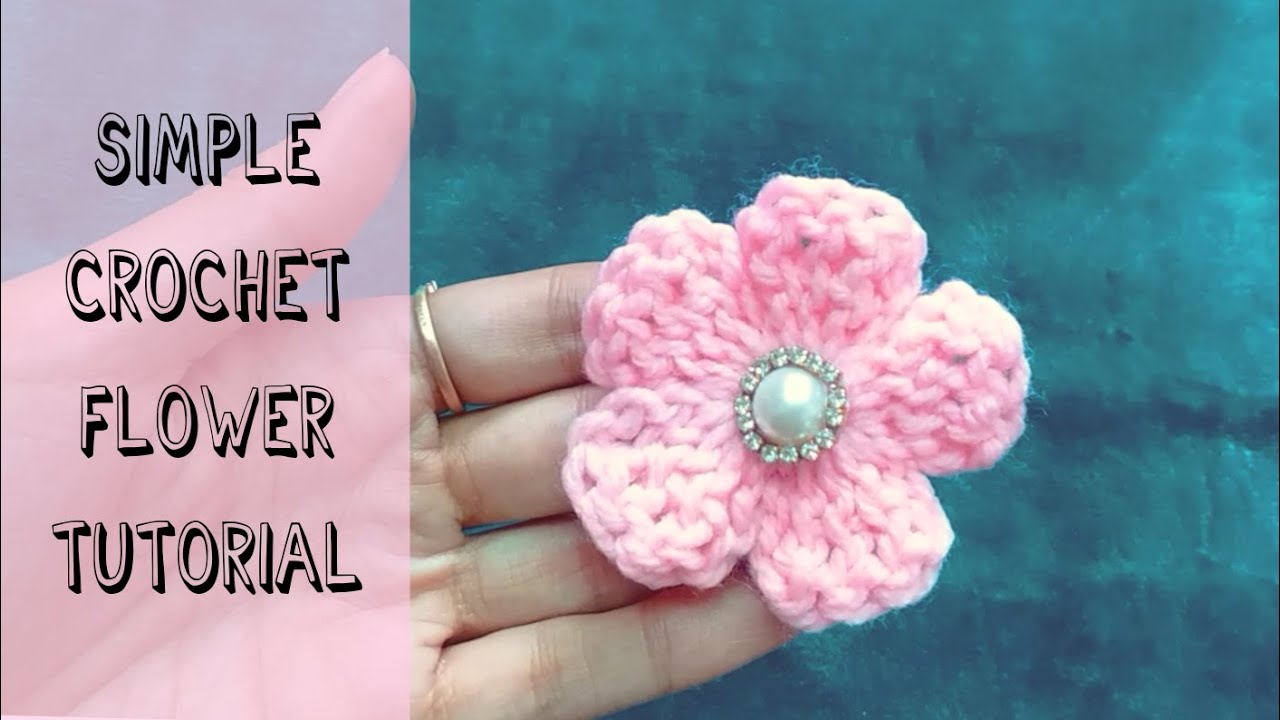 How To Crochet Easy Simple And Basic Flower - Step By step Tutorial-For ...