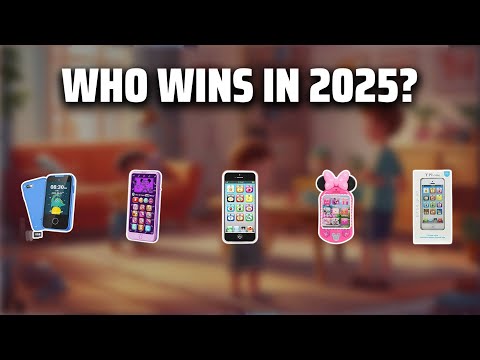 The Top 5 Best Kids Phone Toy in 2025 - Must Watch Before Buying!