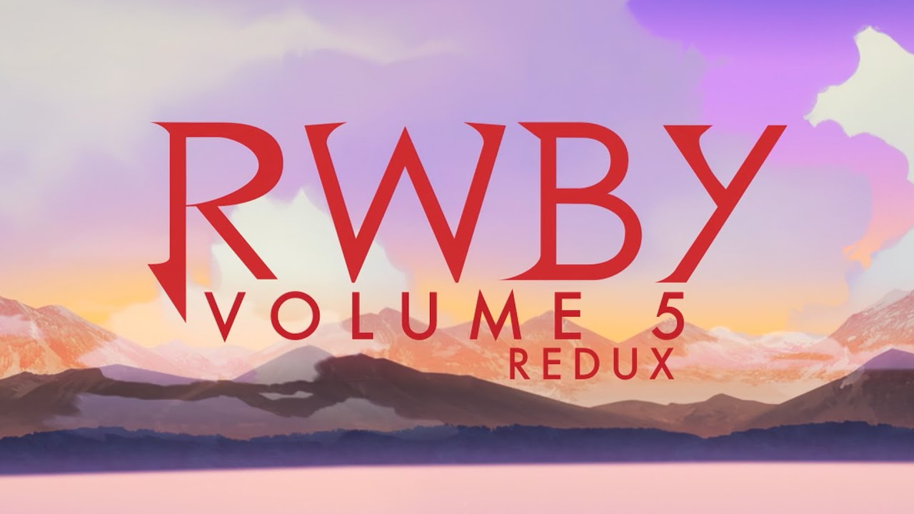 RWBY Volume 5 Redux Announcement - YouTube