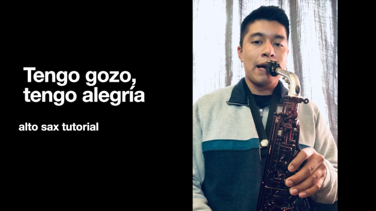 Tengo gozo, tengo alegría - tutorial (alto sax) - YouTube