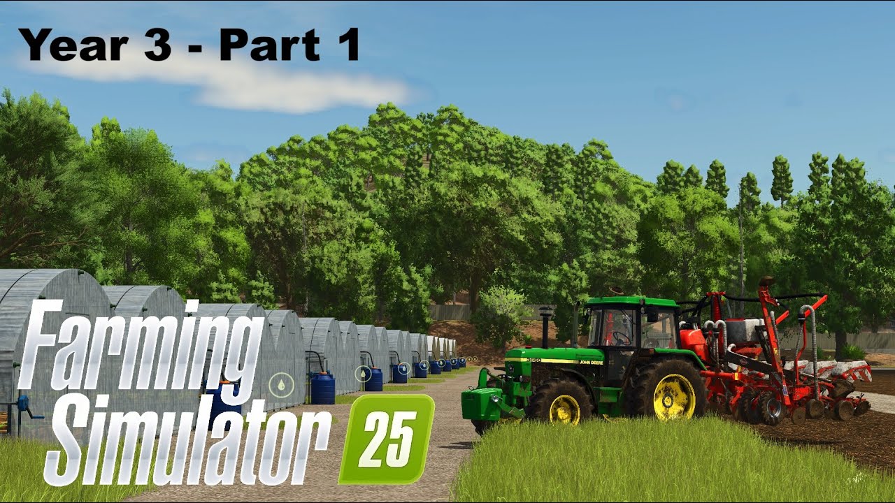 Let's Play - Farming Simulator 2025 - Year 3 - Part 1 - YouTube