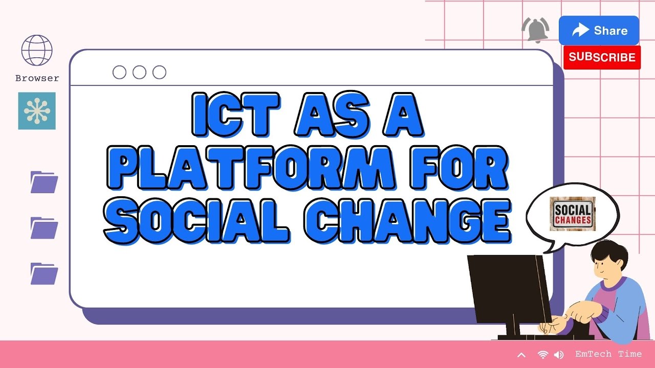 ICT as a Platform for Social Change - YouTube