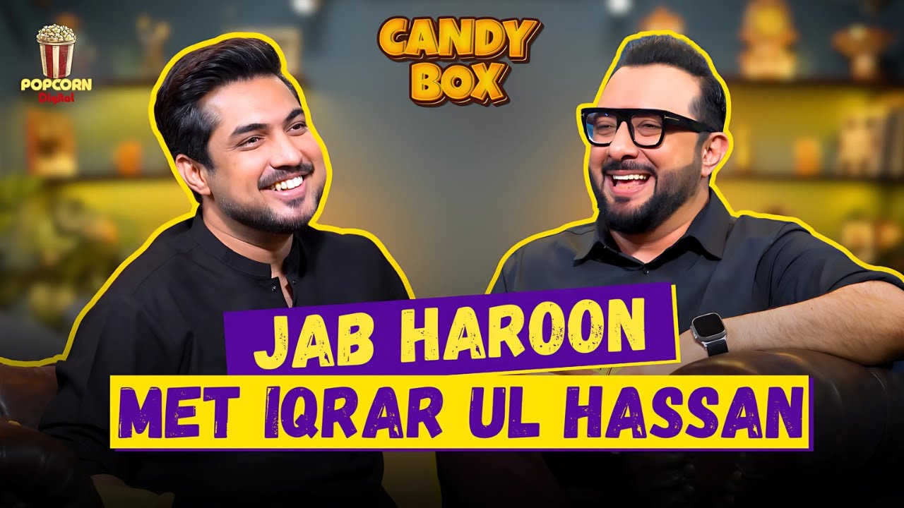 Iqrar Ul Hassan MET Haroon Rafique | Candy Box | EP-57 | Popcorn ...