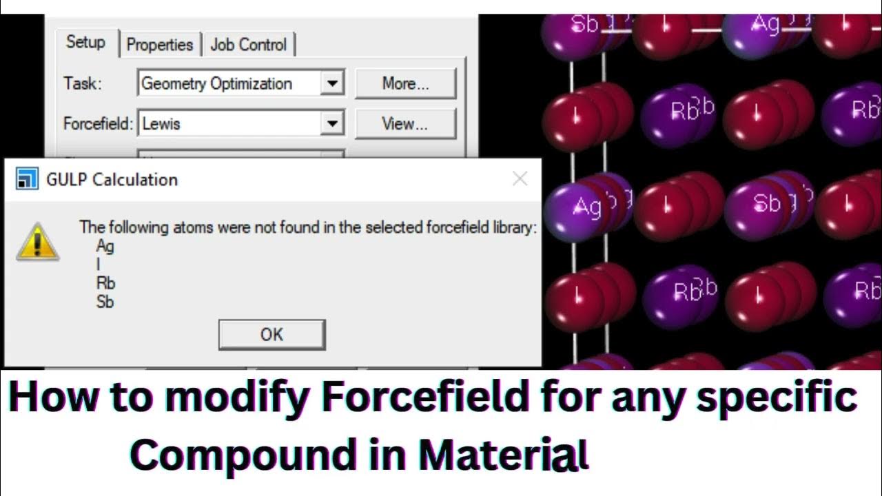 How to modify forcefield in Material Studio | DFT calculation | GULP ...