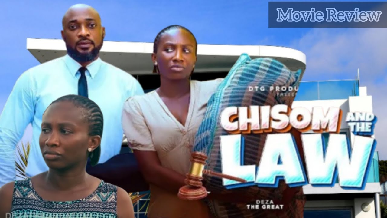 CHISOM AND THE LAW - 2025 Latest Trending Nollywood Nigerian Movies ...