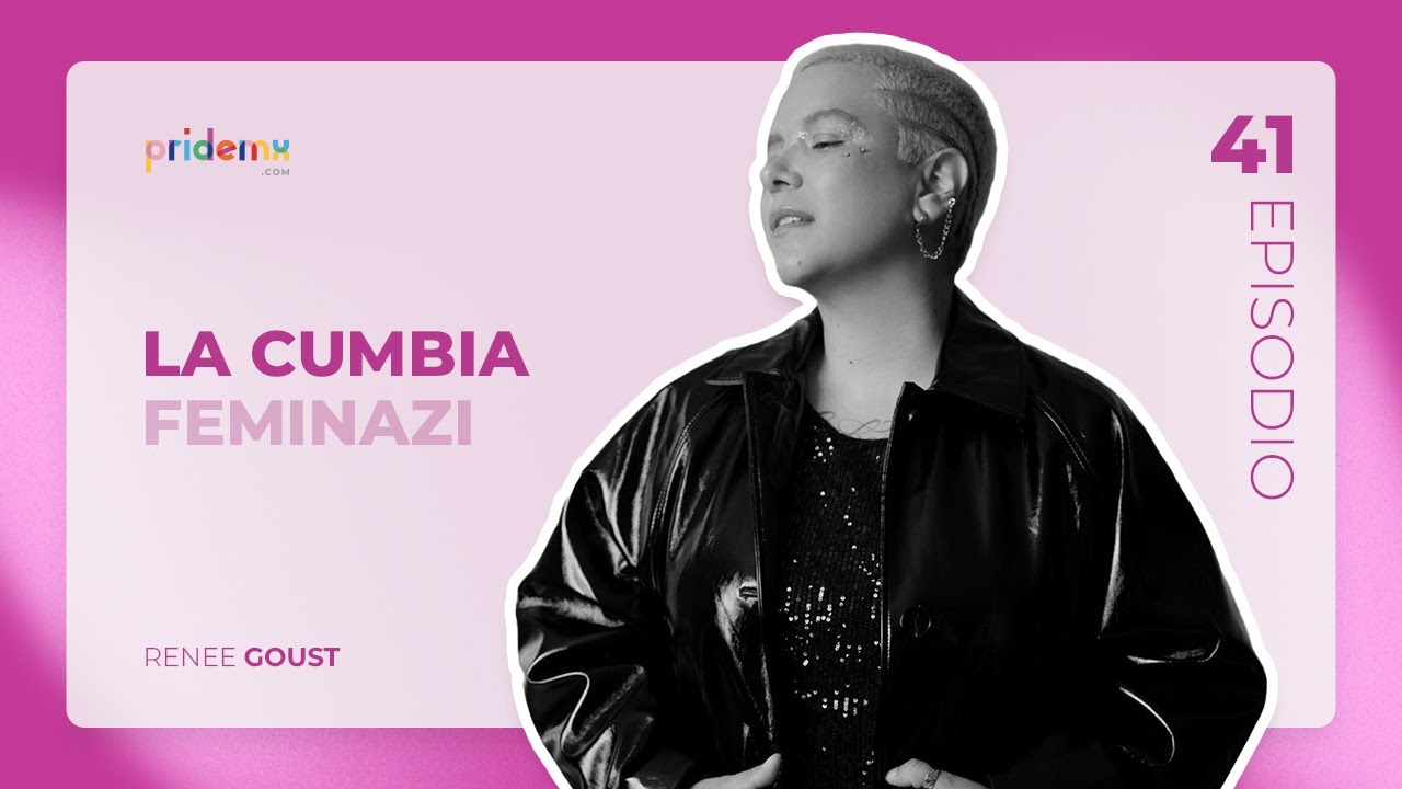 LA CUMBIA FEMINAZI, MÚSICA NORTEÑA Y MÁS FT RENEE GOUST - YouTube