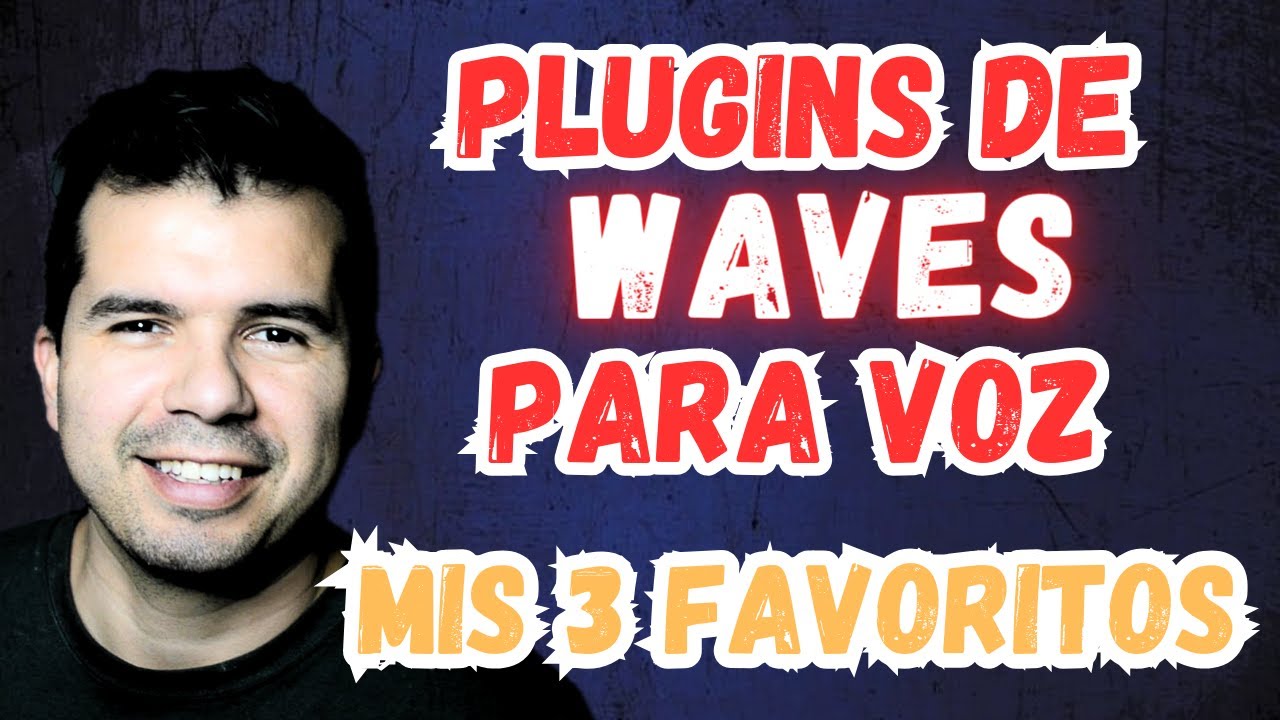 Los 3 mejores Plugins Para Voz de Waves - YouTube