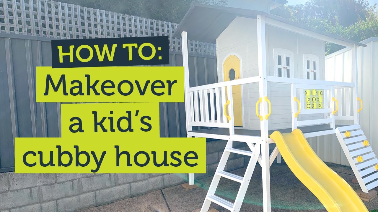 How To Makeover A Kid's Cubby House | Inspirations Paint - YouTube