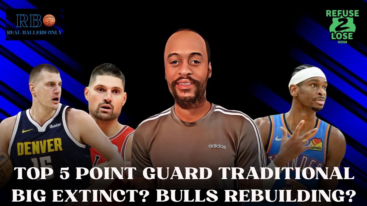 Top 5 Point Guards | Is The Traditional Big Extinct? - YouTube