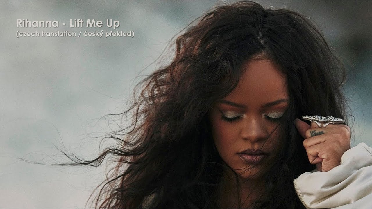 Rihanna - Lift Me Up (Lyrics / CZ Překlad) - YouTube