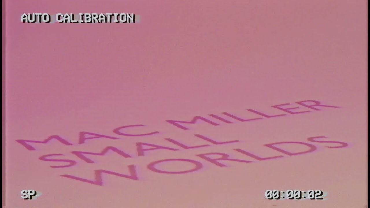 Mac Miller - Small Worlds [Animated Music Video] - YouTube