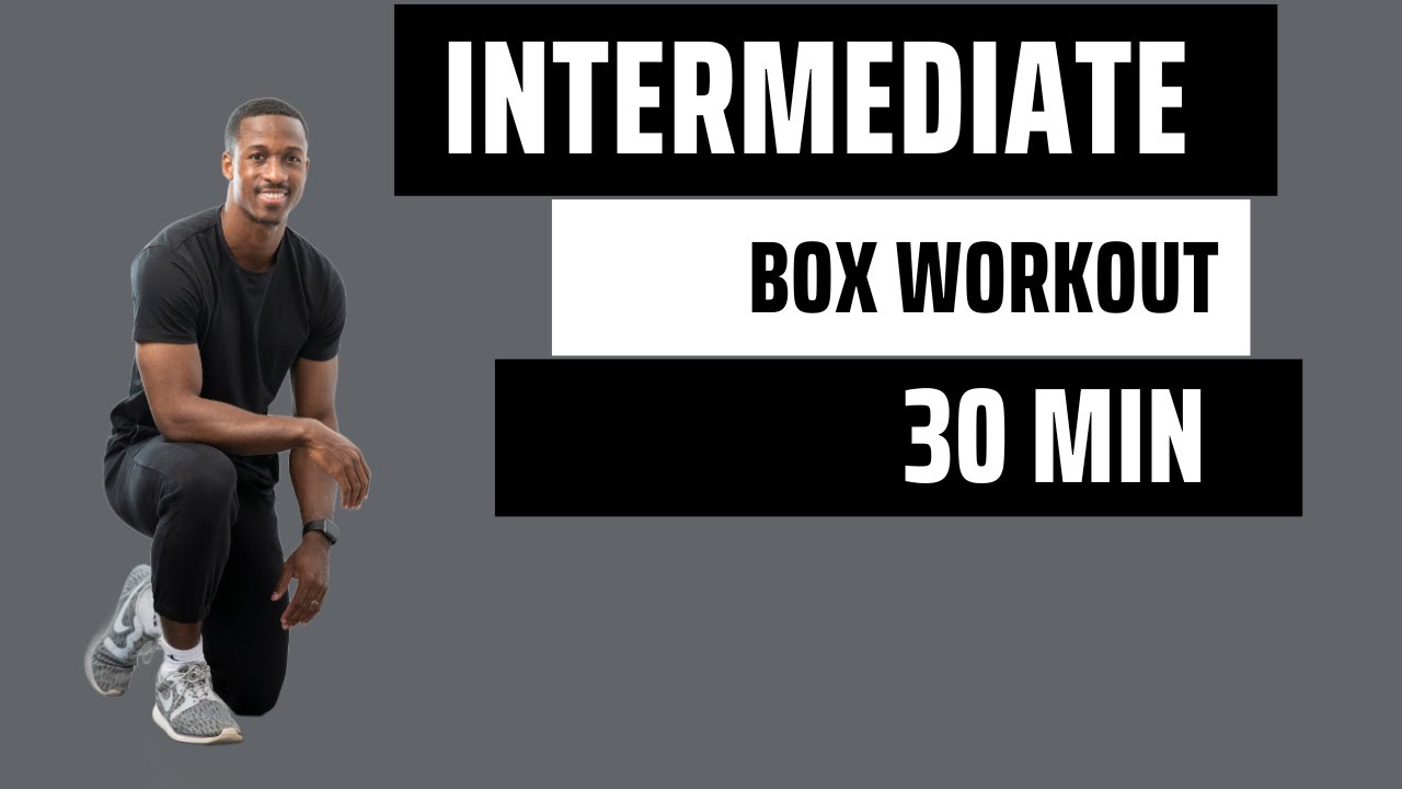 Intermediate Full-Body Box Workout (Chest, Back, Abs, Cardio) | 30 ...