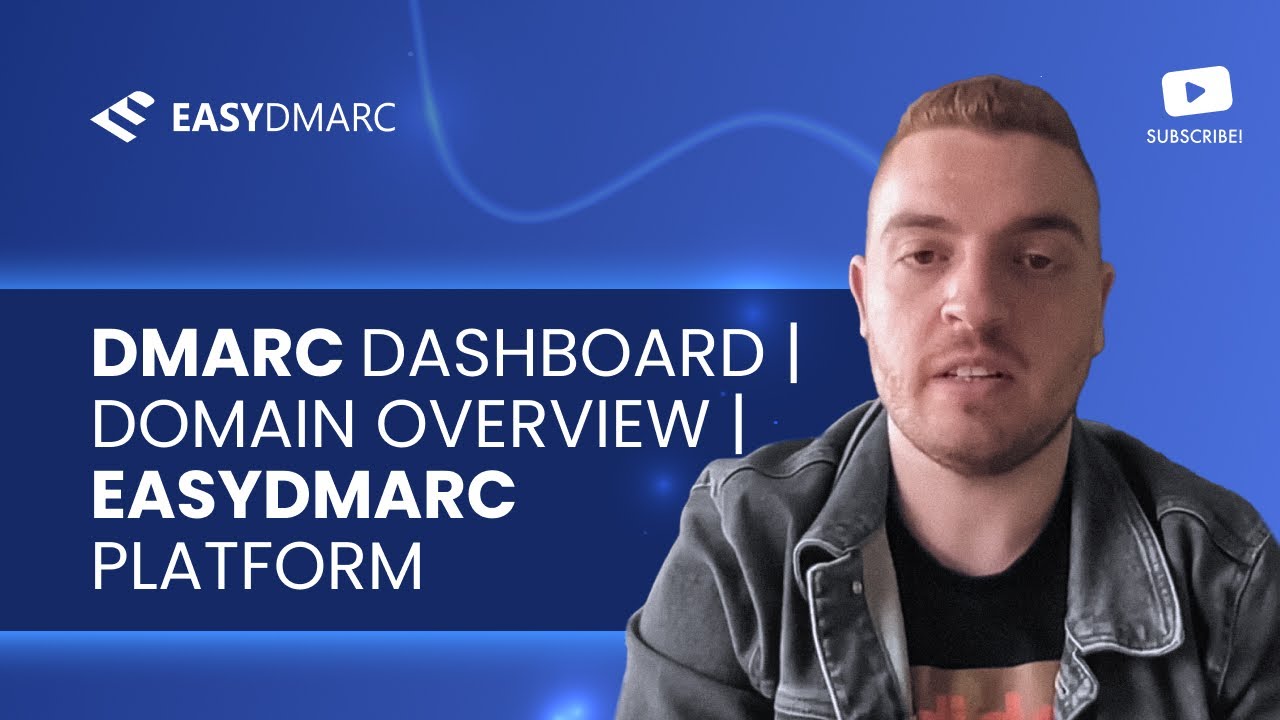 DMARC Dashboard | Domain Overview | EasyDMARC Platform - YouTube