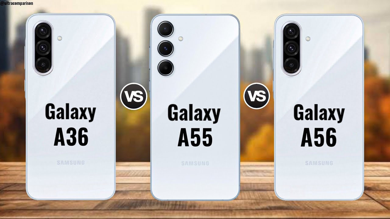 Samsung A36 5G vs Samsung A55 5G vs Samsung A56 5G || Comparison - YouTube