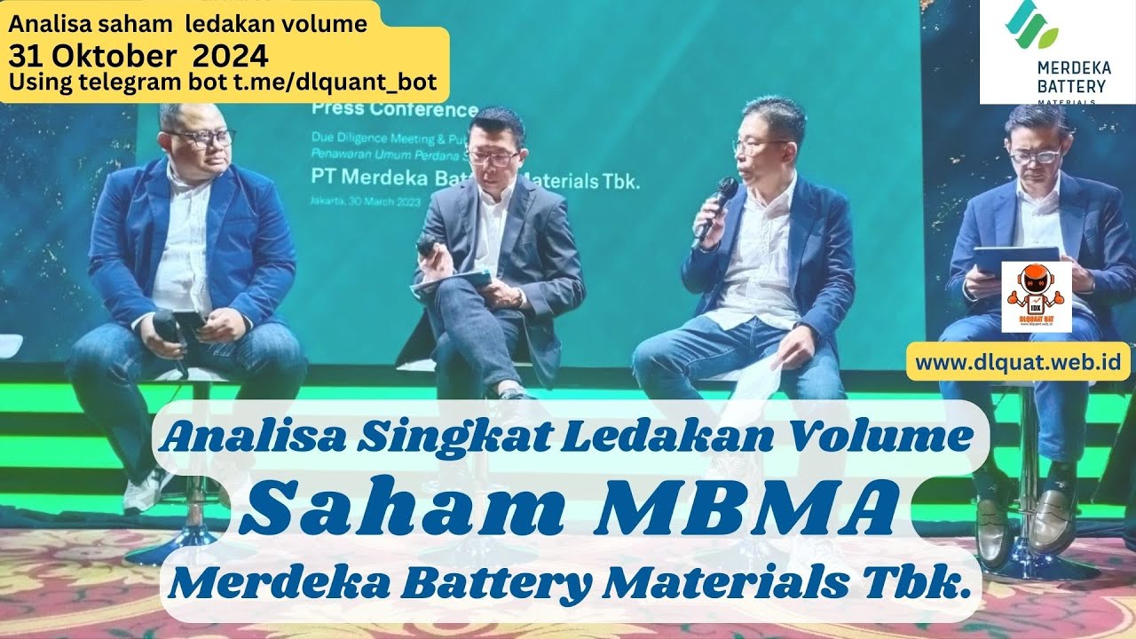 Analisa Saham Ledakan Volume MBMA , Merdeka Battery Materials Tbk.., 31 ...