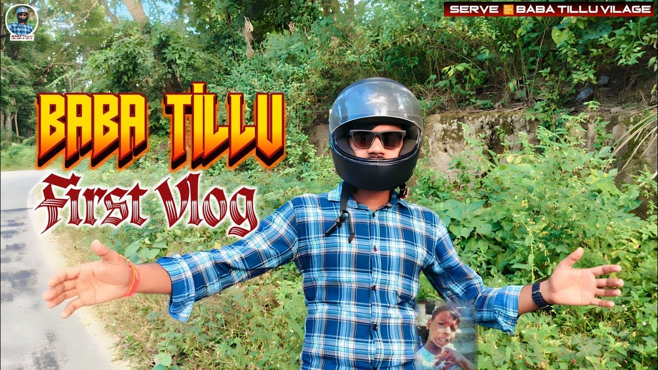 #Video | Baba tillu first vlog |serve Baba tillu village #vlog no.1 ...