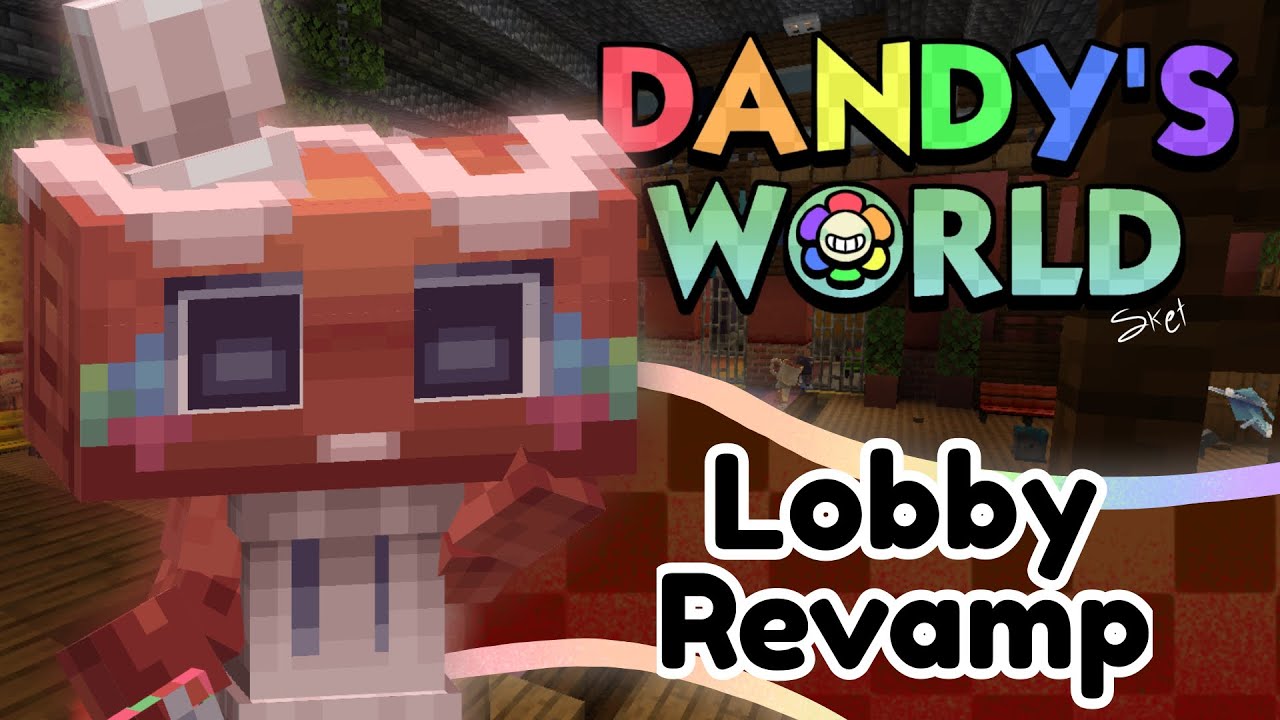 🧁 • . ★ ˏ ︴DANDYS WORLD MINECRAFT LOBBY REVAMP || • 🌈 Return to ...