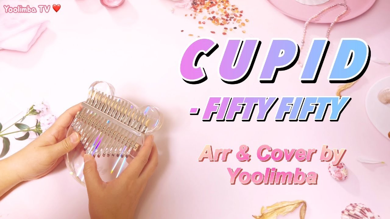 [율림바 칼림바 연주/악보] Cupid큐피드 (Fifty Fifty피프티 피프티) - 포에 아크릴 17키 Poe Acrylic ...