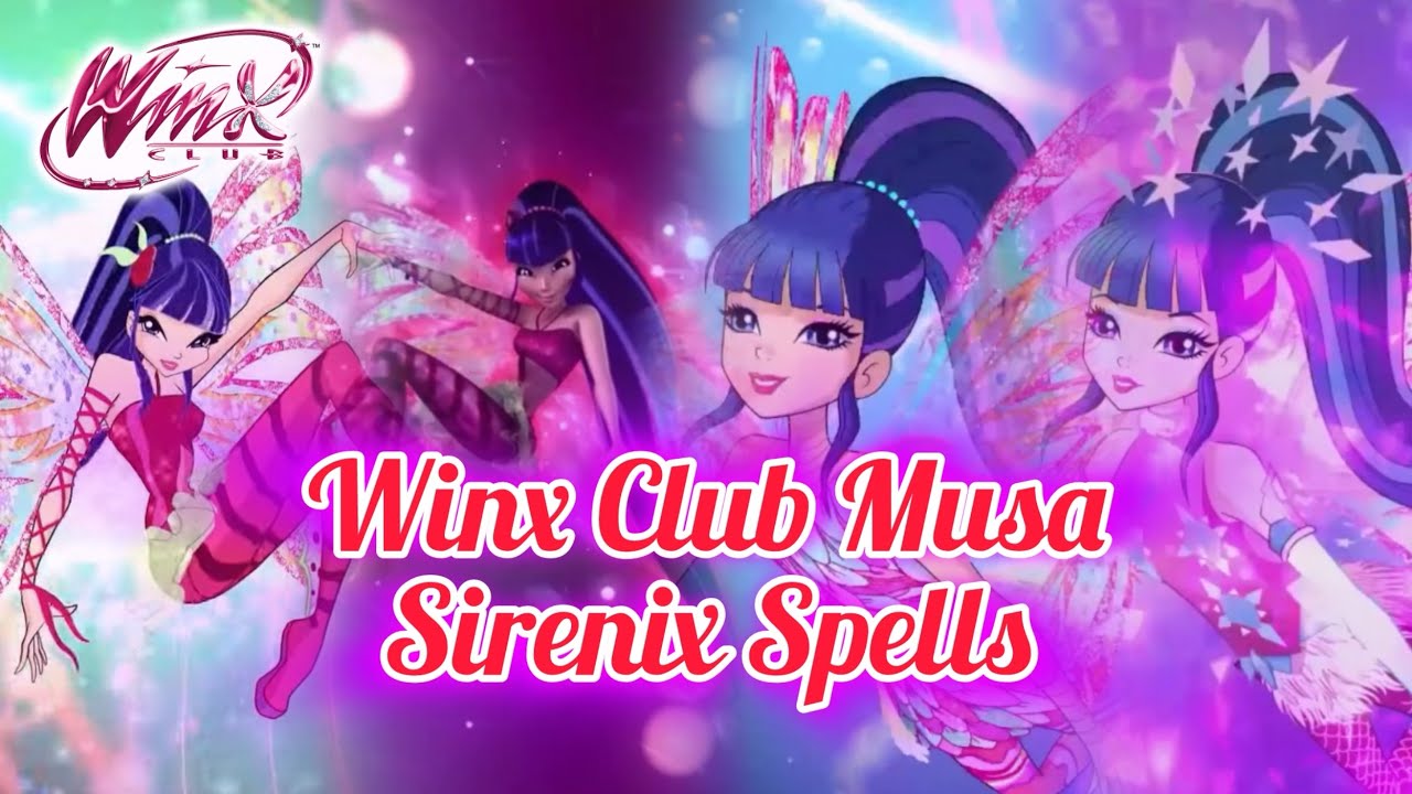 WINX CLUB | Winx Club Musa Sirenix Spells | Những câu thần chú của Musa ...