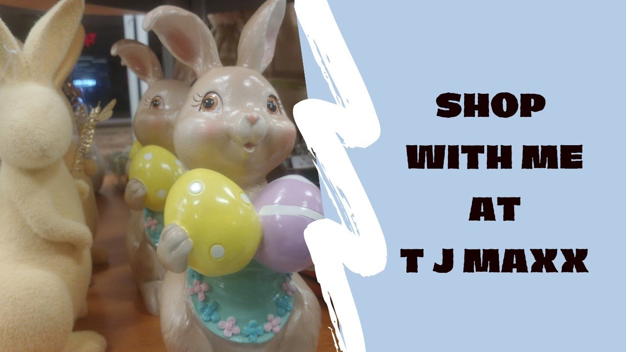 Shop With Me At TJ Maxx + Spring & Easter Decor - YouTube