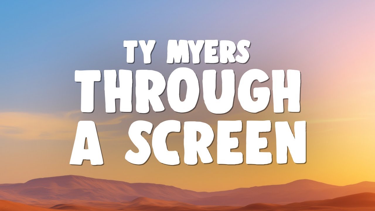 Ty Myers - Through a Screen - YouTube