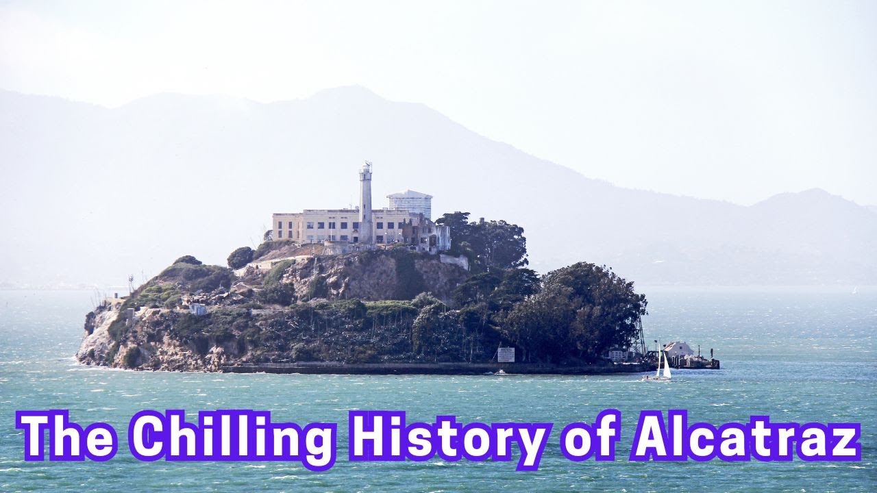 The Chilling History of Alcatraz: Infamous Prison & Escape Stories ...