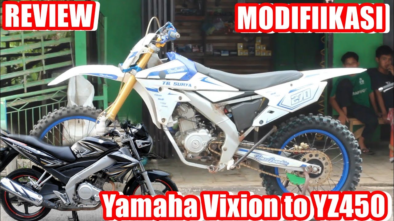 KELIHATAN GAGAH & GAHAR Modif Yamaha vixion jadi Trail YZ450 /ini ...