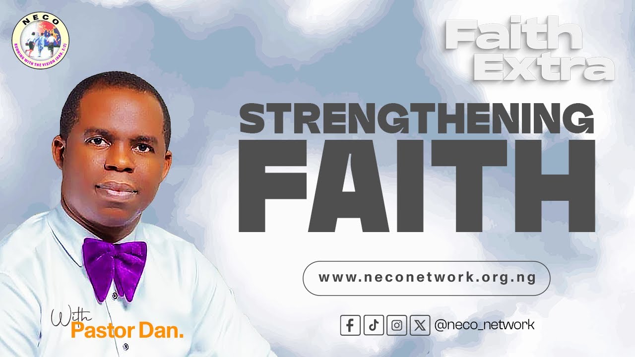 STRENGTHENING FAITH (Faith Extra Live Service - 8th February 2025 ...