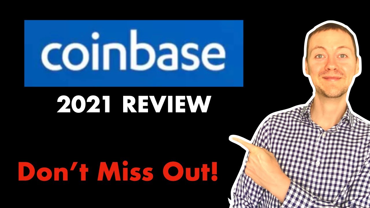 COINBASE REVIEW 2021 - (Including) How To Get Some Free Bitcoin! - YouTube