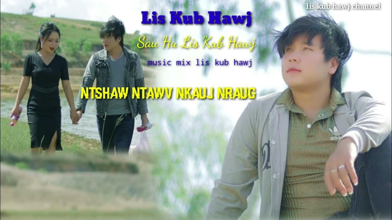 ntshua ntawv nkauj nraug by lis kub hawj 2023-2024 - YouTube