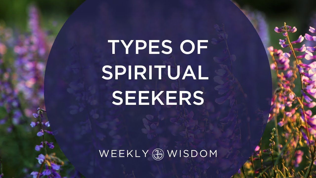 Types of Spiritual Seekers | 6-Minute Tip - YouTube